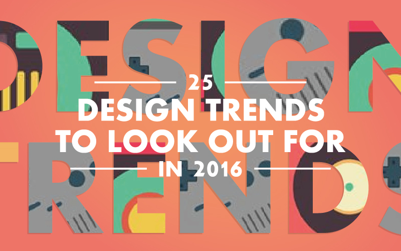 25 Design Trends To Look Out For In 2016 - Designs AI