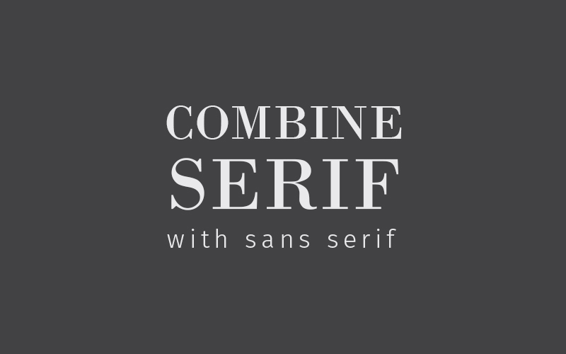 10 tips to combine fonts like a boss