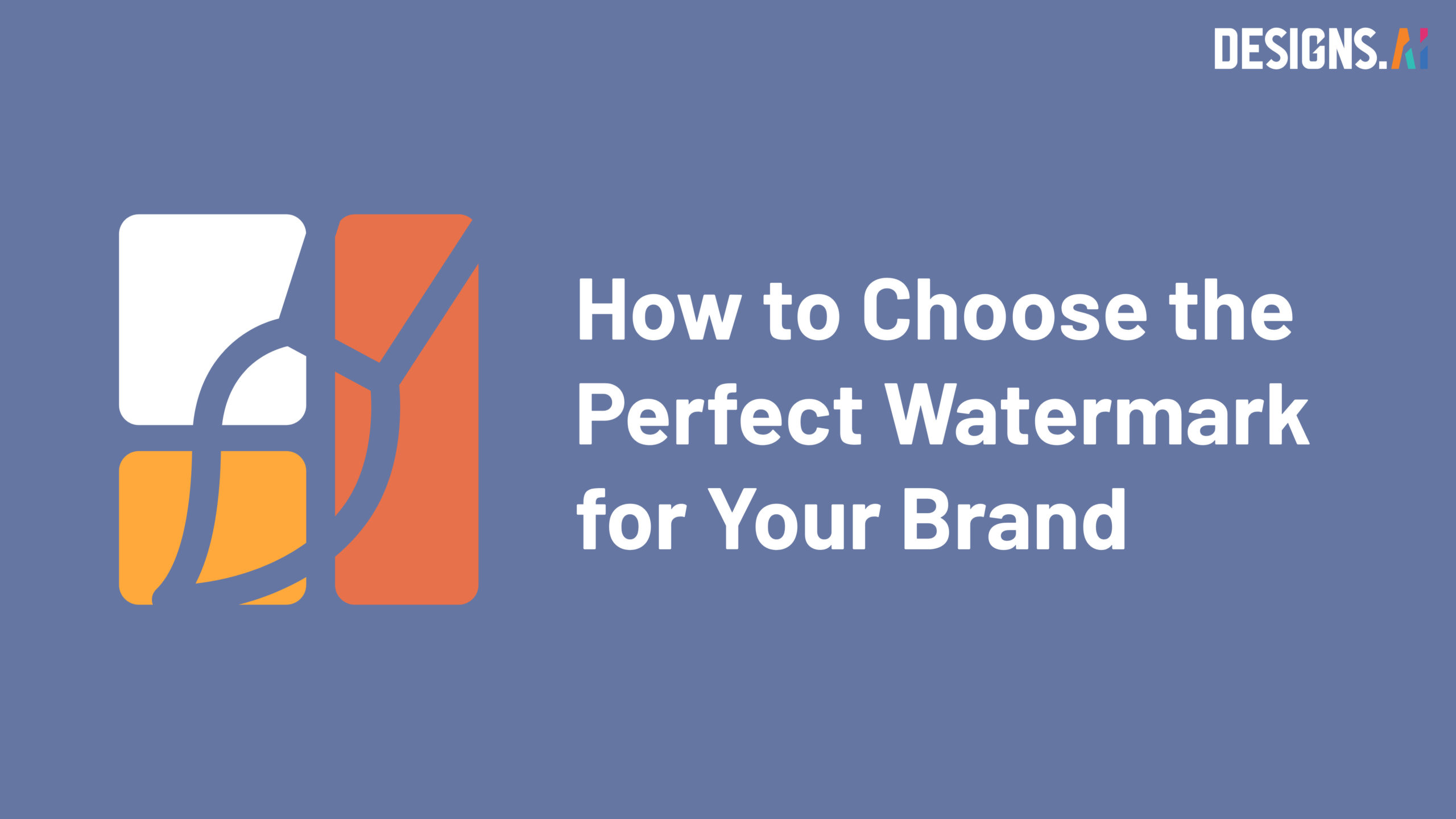 How to Choose the Perfect Watermark for Your Brand